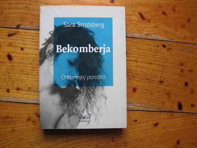 SARA STRIDSBERG - BEKOMBERJA