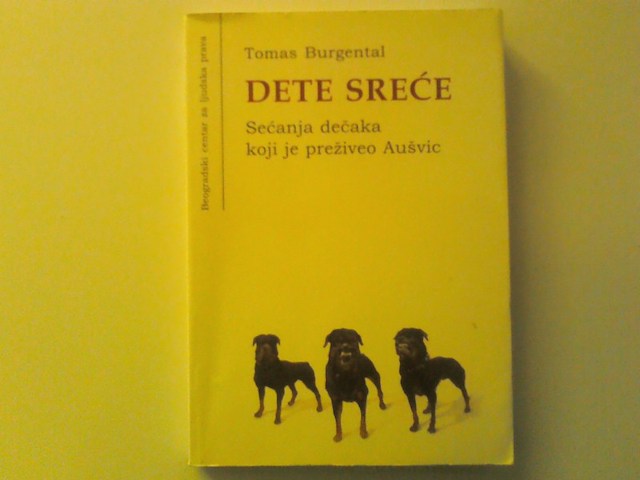 Tomas Burgental - Dete sreće