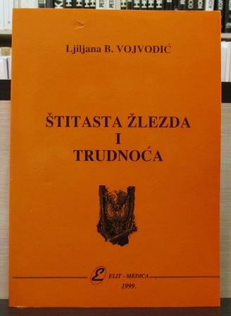 ŠTITASTA ŽLEZDA I TRUDNOĆA – LJILJANA B. VOJVODIĆ