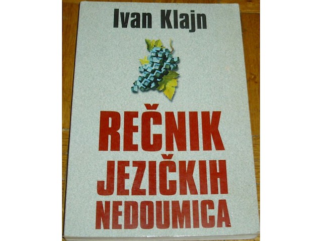 REČNIK JEZIČKIH NEDOUMICA - Ivan Klajn