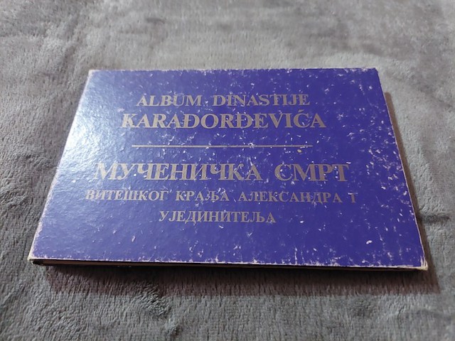 Album dinastije Karađorđevića Mučenička smrt