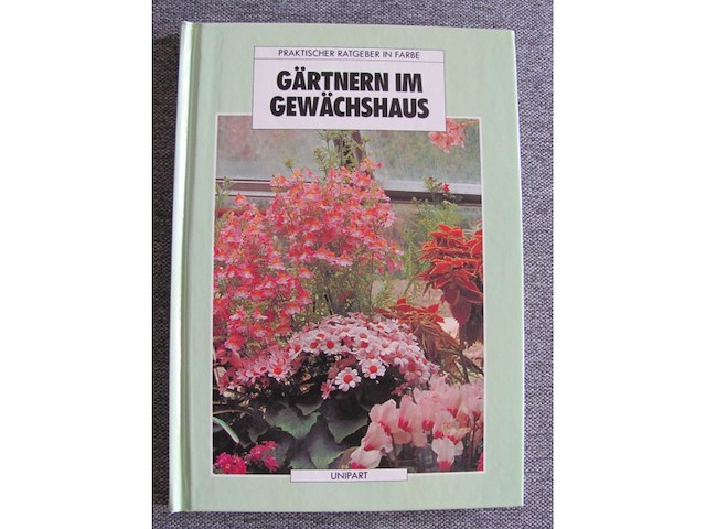 Gärtnern im gewöchshaus - Vrtlarstvo u stakleniku