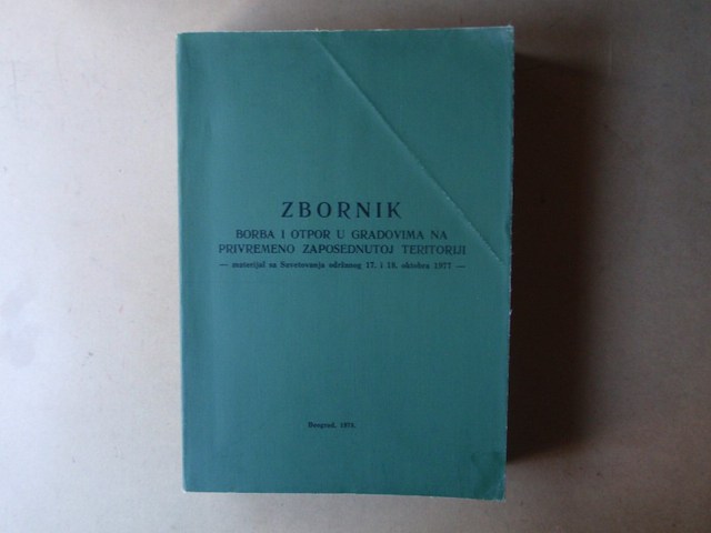 BORBA I OTPOR U GRADOVIMA NA PRIVREMENO ZAPOSEDNUTOJ