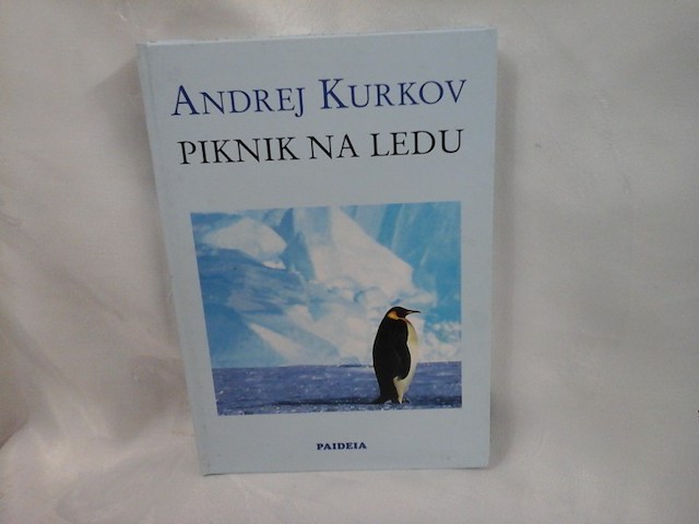 Piknik na ledu Andrej Kurkov ima potpis autora