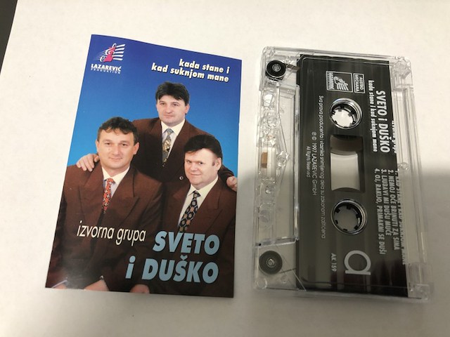 Izvorna Grupa Sveto i Duško  - Kada Stane i Kad Suknjom