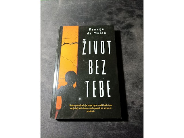 Život bez tebe - Ksavije de Mulen