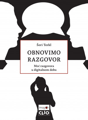 OBNOVIMO RAZGOVOR: Moć razgovora u digitalnom dobu