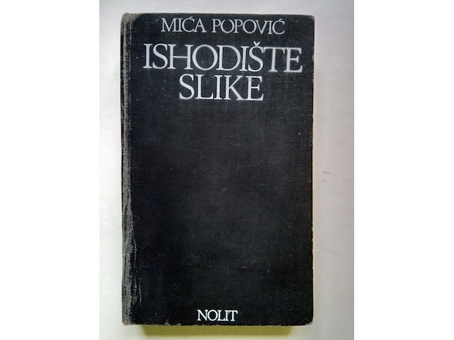 Mića Popović, ISHODIŠTE SLIKE