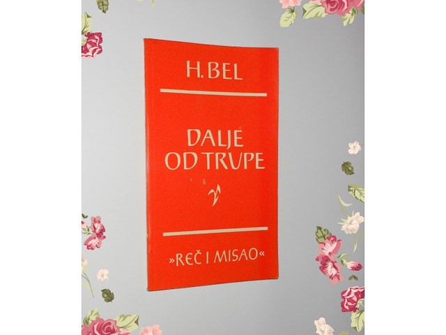 Dalje od trupe - Hajnrih Bel