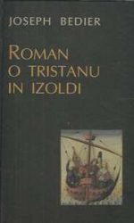 Roman o Tristanu i Izoldi Od Joseph Bedier