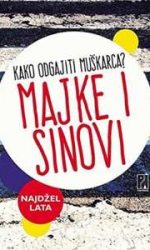 Majke i Sinovi Od Najdžel Lata