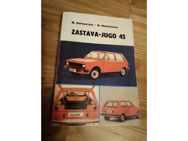 Zastava Jugo 45, B.Zekavica-D.Slavković