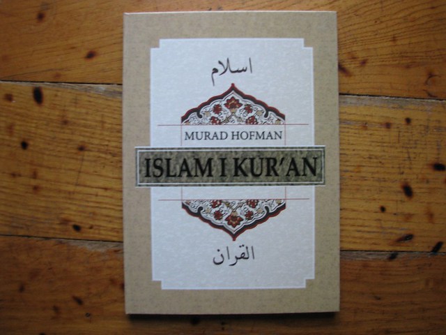 MURAD HOFMAN -  ISLAM I KUR`AN RETKO NOVO