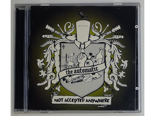 The Automatic – Not Accepted Anywhere