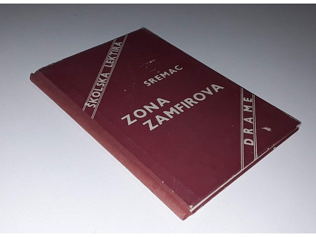 Zona Zamfirova, Stevan sremac, Drama