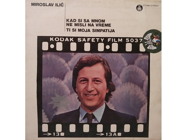 Miroslav Ilić – Kad Si Sa Mnom Ne Misli Na Vreme / Ti S