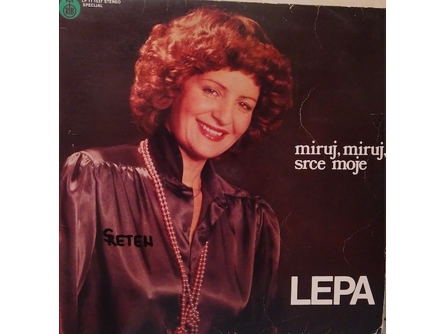 Lepa Lukić – Miruj, Miruj, Srce Moje