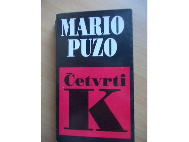 ČETVRTI K - Mario Puzo