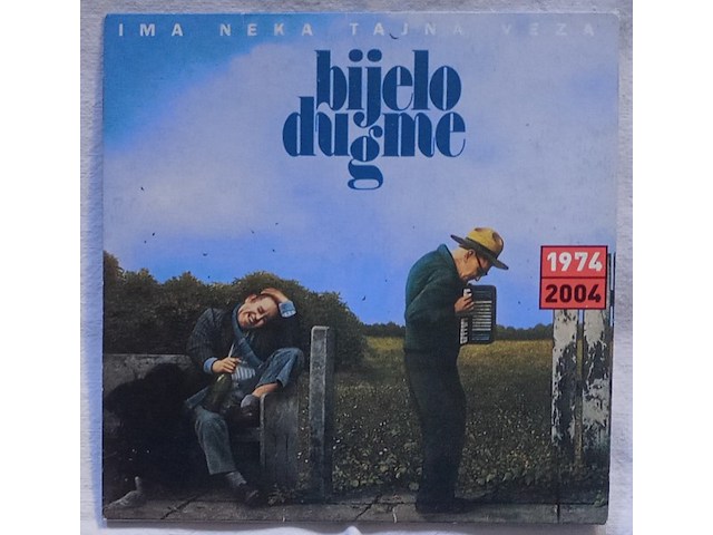 BIJELO  DUGME  -  IMA  NEKA  TAJNA  VEZA