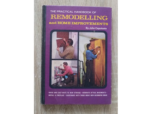 The Practical Handbook of Remodeling and Home Improveme