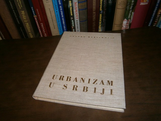 Branko Maksimovic - Urbanizam u Srbiji