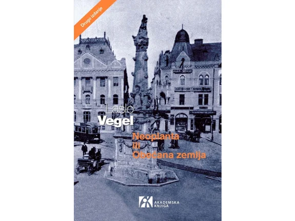 Neoplanta ili obećana zemlja, drugo izdanje - Laslo Vegel