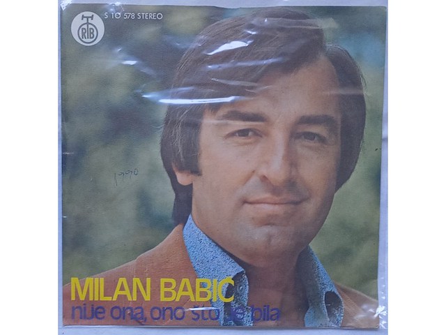 MILAN  BABIC  -  NIJE  ONA  ONO  STO  JE  BILA