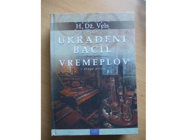 UKRADENI BACIL / VREMEPLOV - H. Dž. Vels