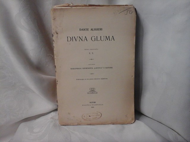 Divna gluma Dante Aligieri izd 1910 Kotor