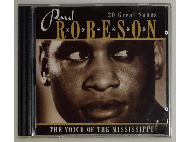 Paul Robeson – The Voice Of The Mississippi (20 Great)