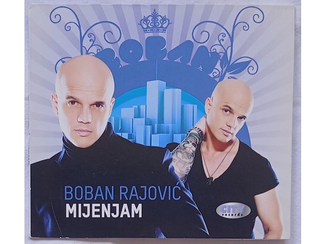 BOBAN  RAJOVIC  -  MIJENJAM