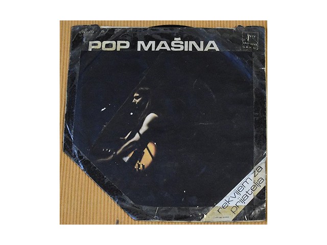 Pop Mašina - Sećanja / Rekvijem Za Prijatelja