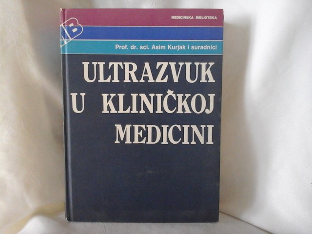 Ultrazvuk u kliničkoj medicini Asim Kurjak