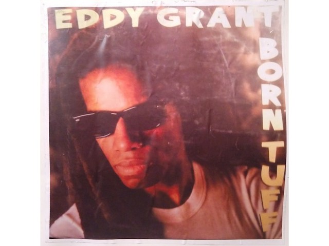 Eddy Grant – Born Tuff