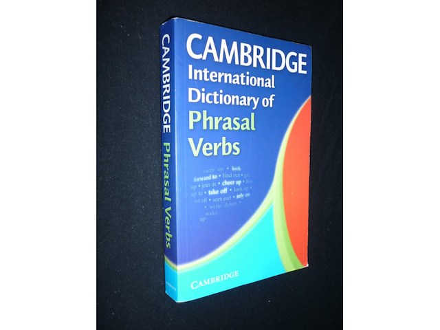 Cambridge International Dictionary of Phrasal Verbs