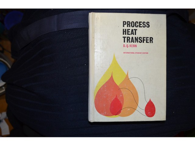 PROCESS HEAT TRANSFER by D.Q.Kern