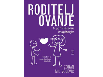 Roditeljovanje - Zoran Milivojević