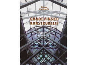 GRAĐEVINSKE KONSTRUKCIJE za 3. razred građevinske škole (tehničar za visokogradnju)