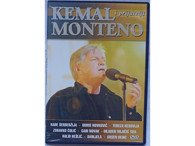 kKEMAL  MONTENO  i  PRIJATELJI