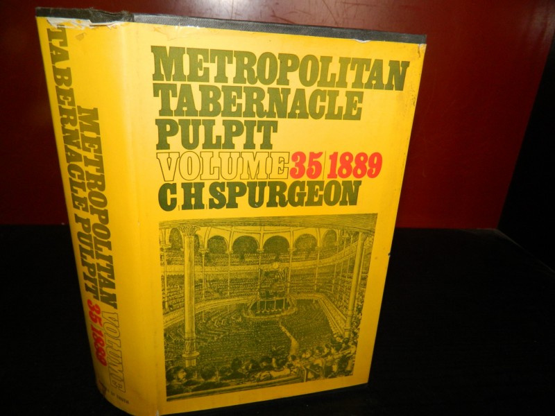 The Metropolitan Tabernacle Pulpit vol. 35