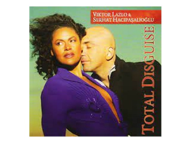 Viktor Lazlo&;Serhat Hacıpaşalıoğlu – Total Disguise CD