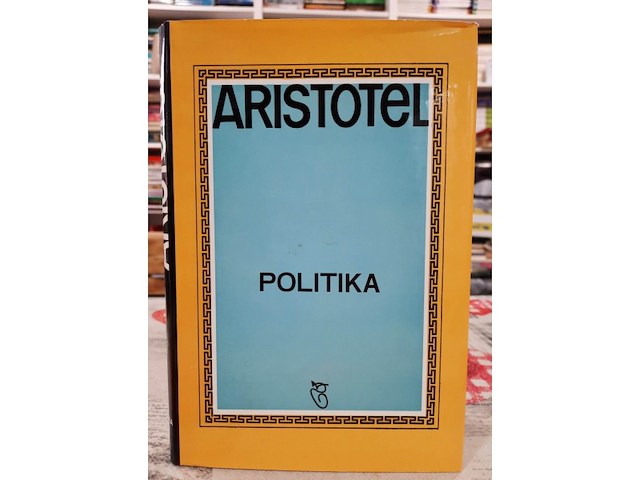 Aristotel Politika BIGZ Filozofska biblioteka kao NOVA