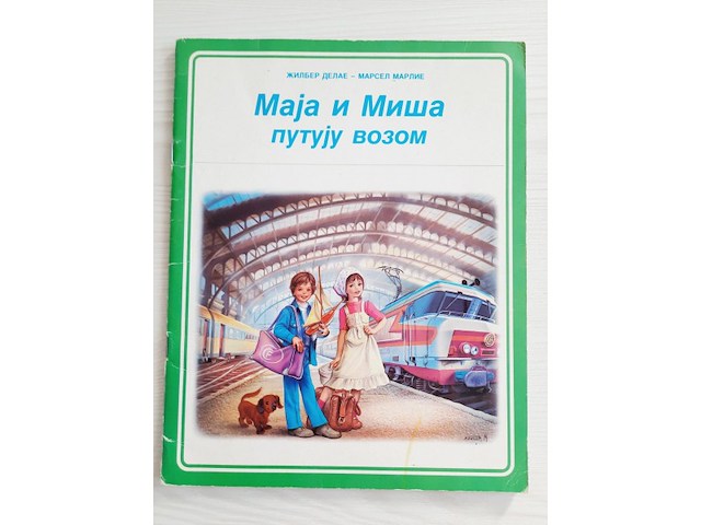 Maja i Miša putuju vozom