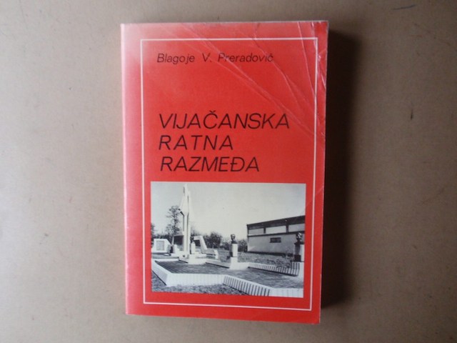 Blagoje Preradović - VIJAČANSKA RATNA RAZMEĐA