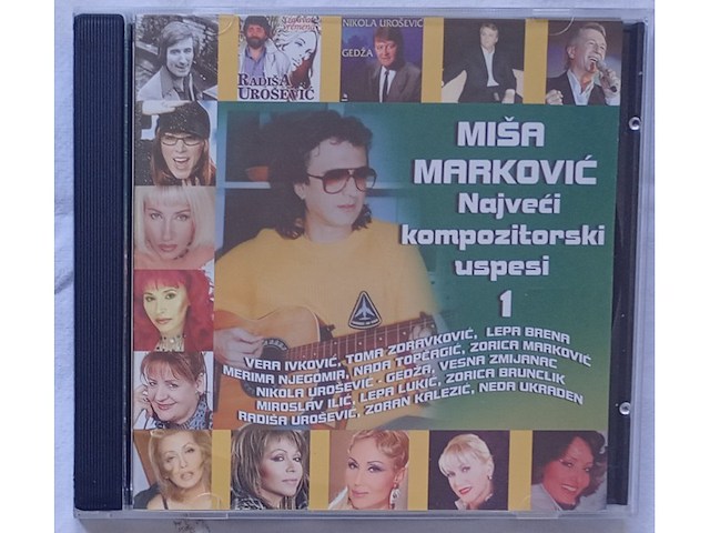 MISA MARKOVIC - Najveci kompozitorski uspesi 1