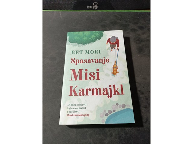 Spasavanje Misi Karmajkl - Bet Mori