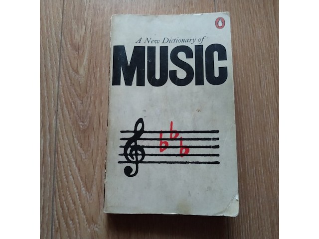 A NEW DICTIONARY OF MUSIC