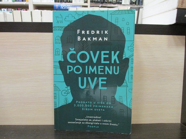 ČOVEK PO IMENU UVE - Fredrik Bakman