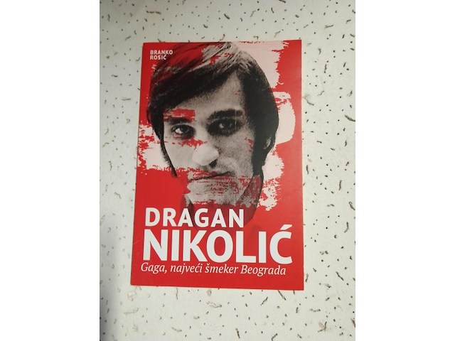 Dragan Nikolić Gaga, najveći šmeker Beograda