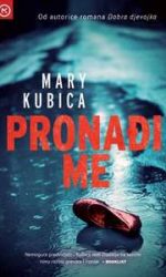 Pronađi Me Od Mary Kubica